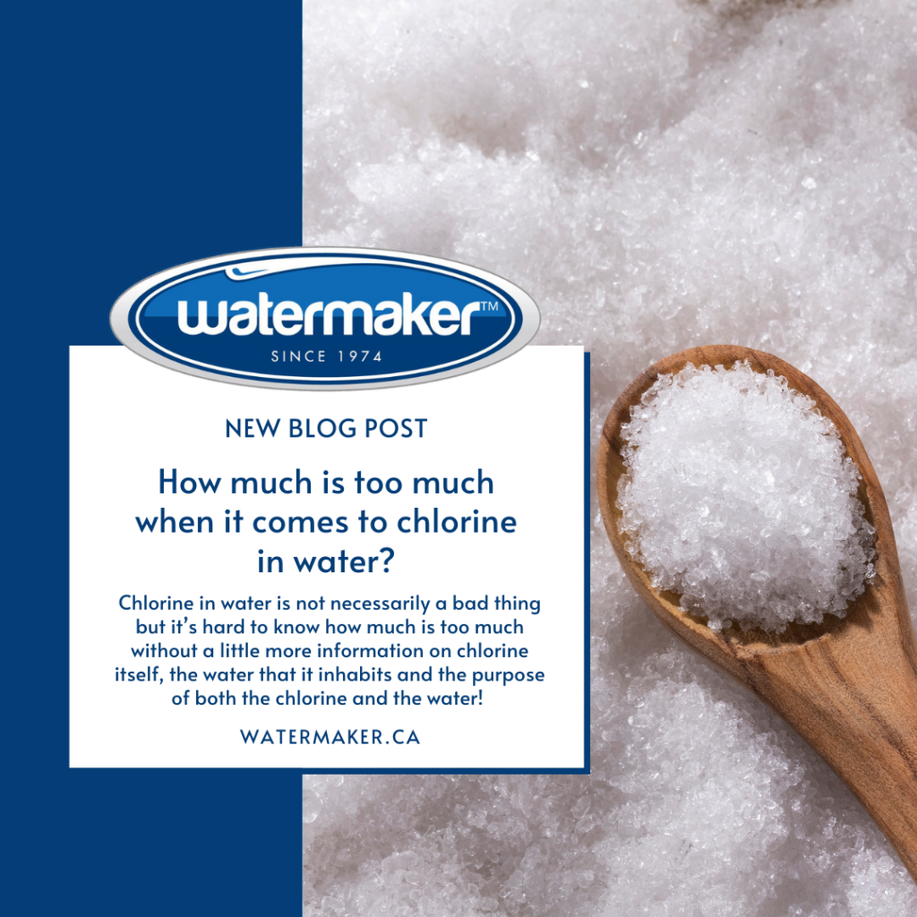 Chlorine in Water | Watermaker Orangeville